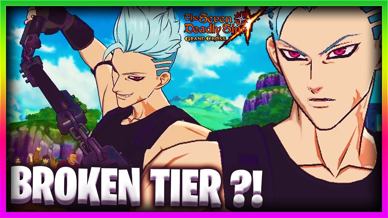 BAN 4 ANS BROKEN TIER ?! - 7DS: Grand Cross - YouTube