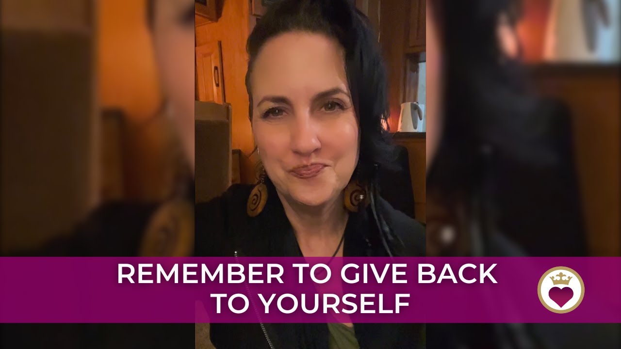 Remember to Give Back To Yourself - YouTube