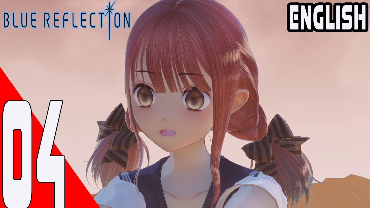 Blue Reflection - Gameplay Walkthrough Part 04 - -English- No ...