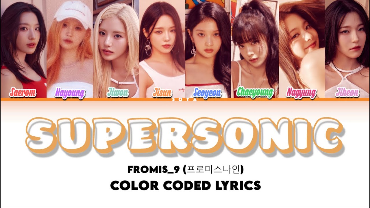fromis_9 (프로미스나인) 'Supersonic' Lyrics (Color Coded Lyrics) - YouTube