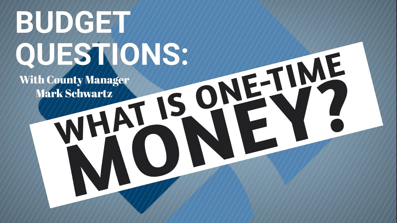 Budget Questions | What is One-Time Money? - YouTube