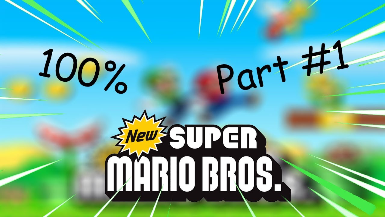 New Super Mario Bros 100% Longplay Part 1 Let's hop on our new ...