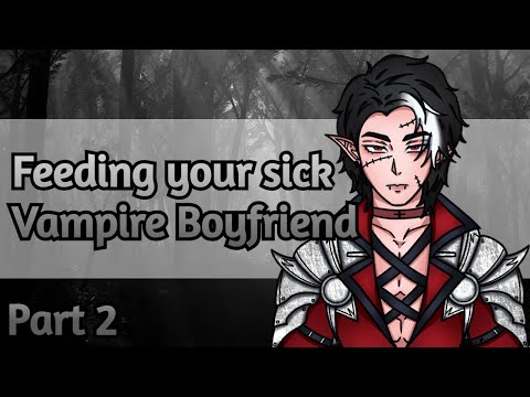 Vampire boyfriend feeds on you | Fantasy ASMR Roleplay [x Werewolf listener] [Sick] M4A [spicy?]