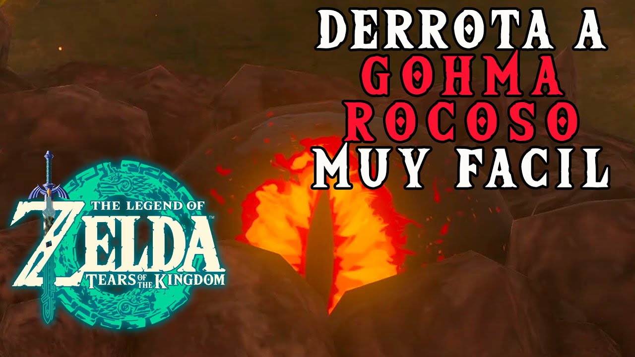 VENCE FÁCIL A GOHMA ROCOSO | ZELDA TEARS OF THE KINGDOM | BOSS TEMPLO ...