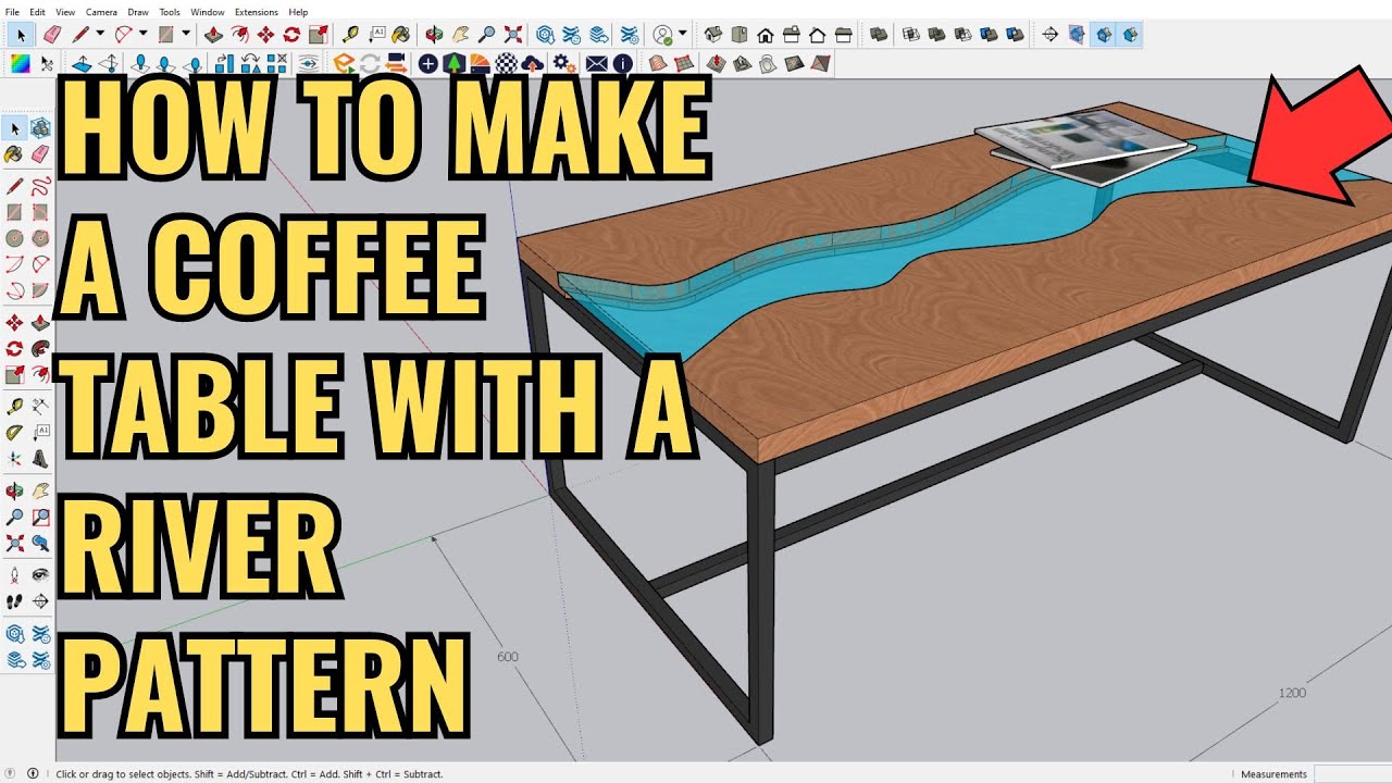 Google Sketchup Tutorial How to Make a Coffee Table with a River ...