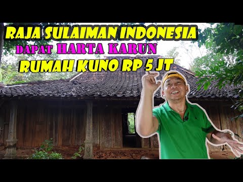Raja Sulaiman Indonesia dapat Harta Karun Rumah Kuno cuma 5 JUTA aja!