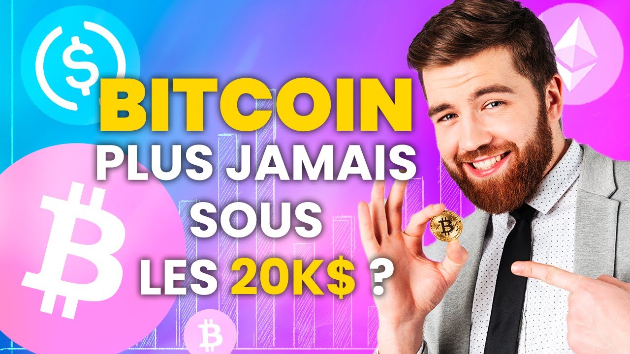BITCOIN PLUS JAMAIS SOUS 20k$ ? 😱 - YouTube