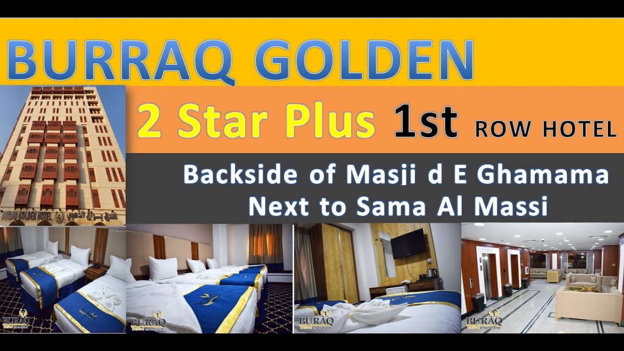 BURRAQ GOLDEN 2 STAR PLUS 1ST ROW HOTEL - YouTube