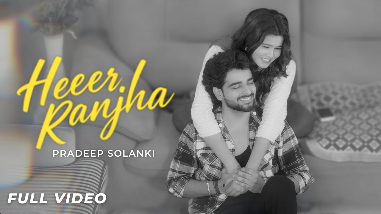 Heer Ranjha (Full Video) | Pradeep Solanki | Rashmi Nishad | New ...