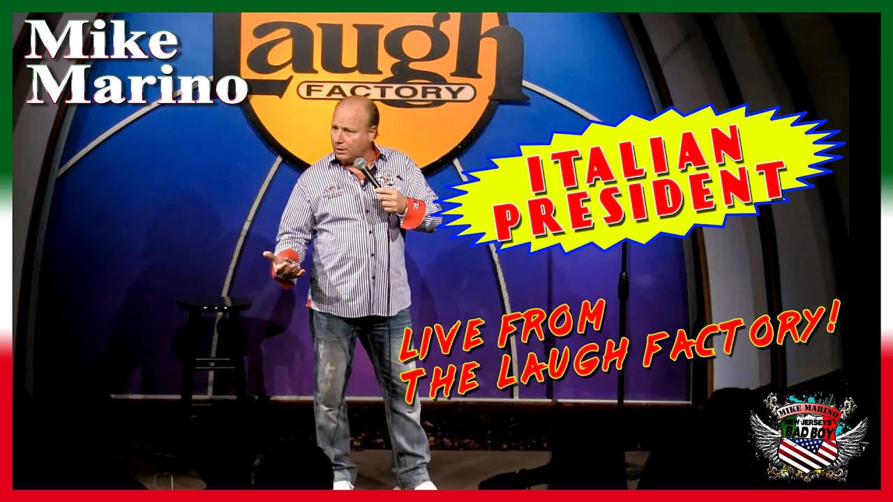 Mike Marino - The Italian President - Laugh Factory Hollywood - Make ...