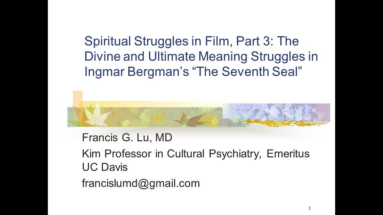 Spiritual Struggles, III: Divine & Ultimate Meaning Struggles in Ingmar ...