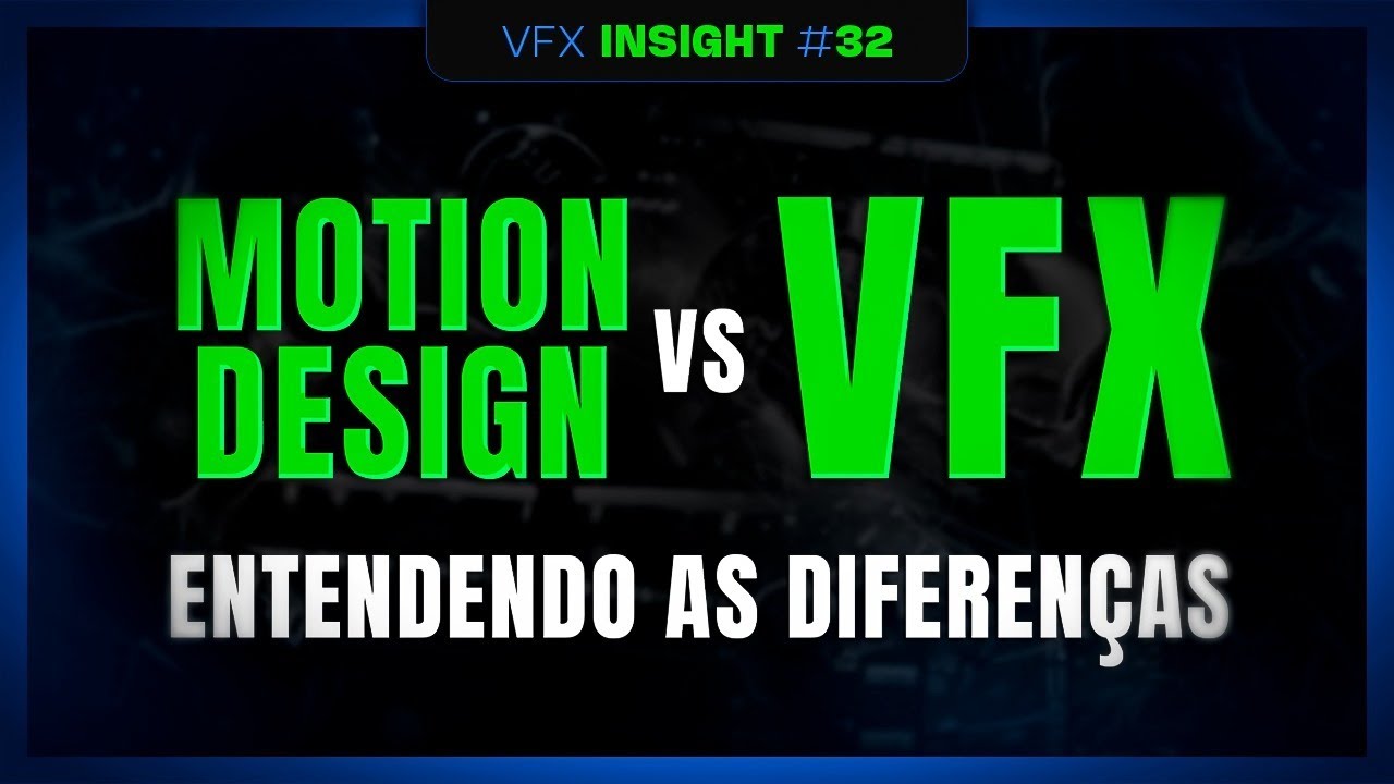 "Motion Design vs VFX entenda as diferenças " - YouTube