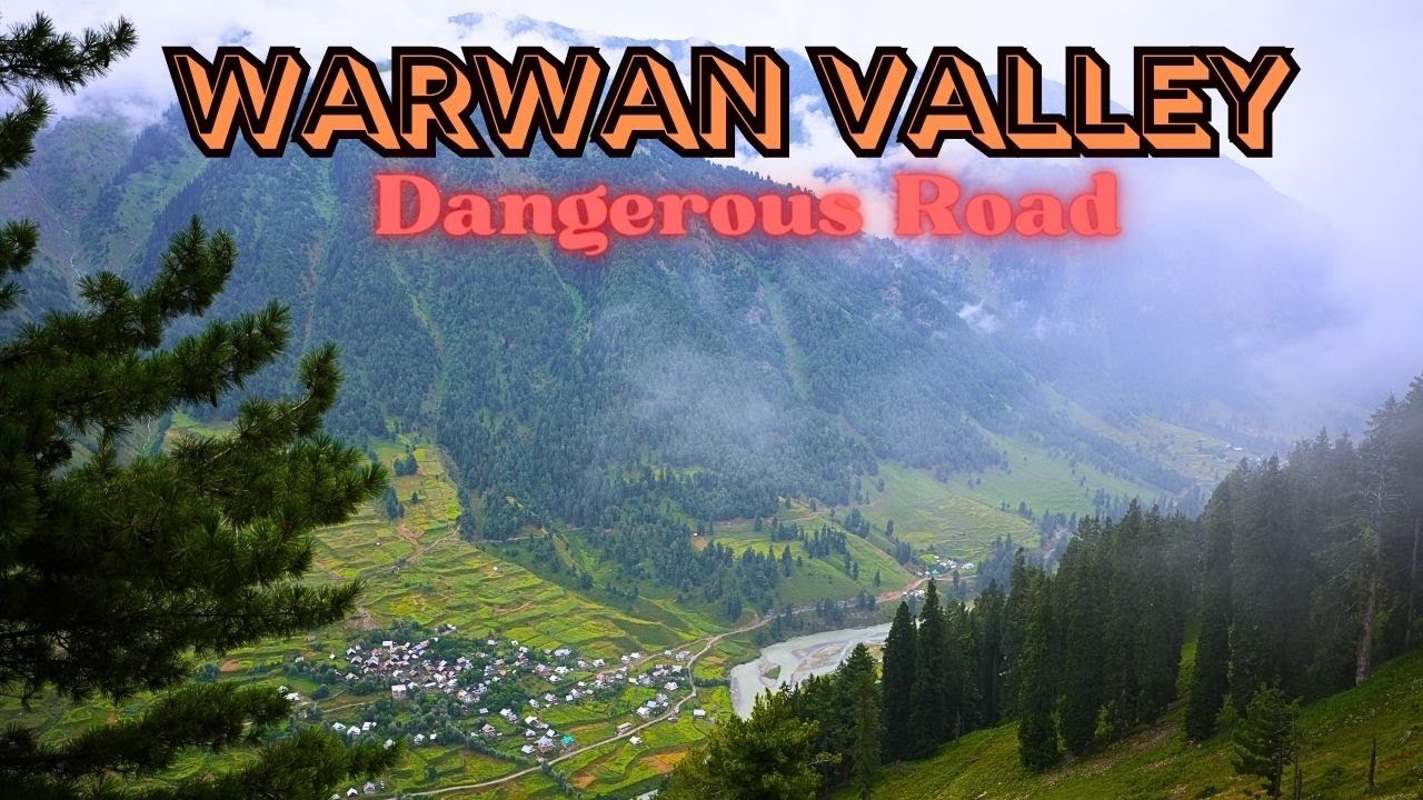 Deadly Road to Unexplored Warwan Valley | Kokernag to Warwan via Margan ...
