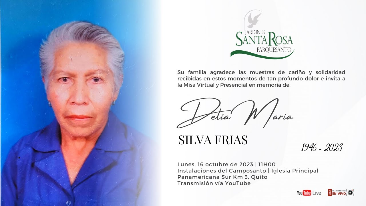 + DELIA MARIA SILVA FRIAS 1946 - 2023 | MISA VIRTUAL - YouTube
