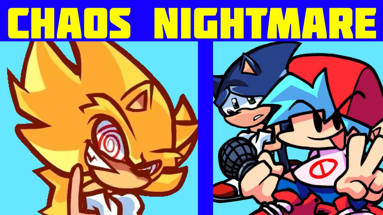 FNF Vs Sonic Chaos Nightmare | Sonic Full Week (Playing FNF) (FNF Mod ...