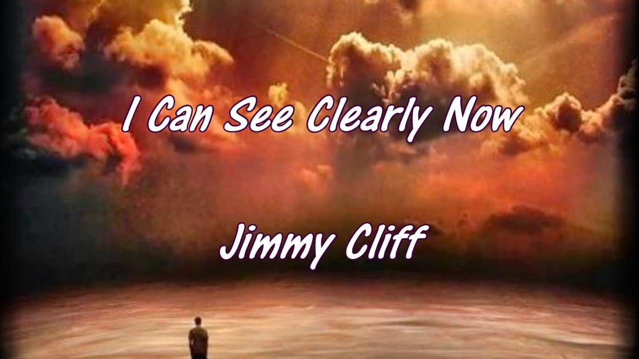 Jimmy Cliff ー I Can See Clearly Now - YouTube