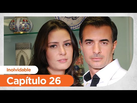 Inolvidable | Unutulmaz - Capitulo 26
