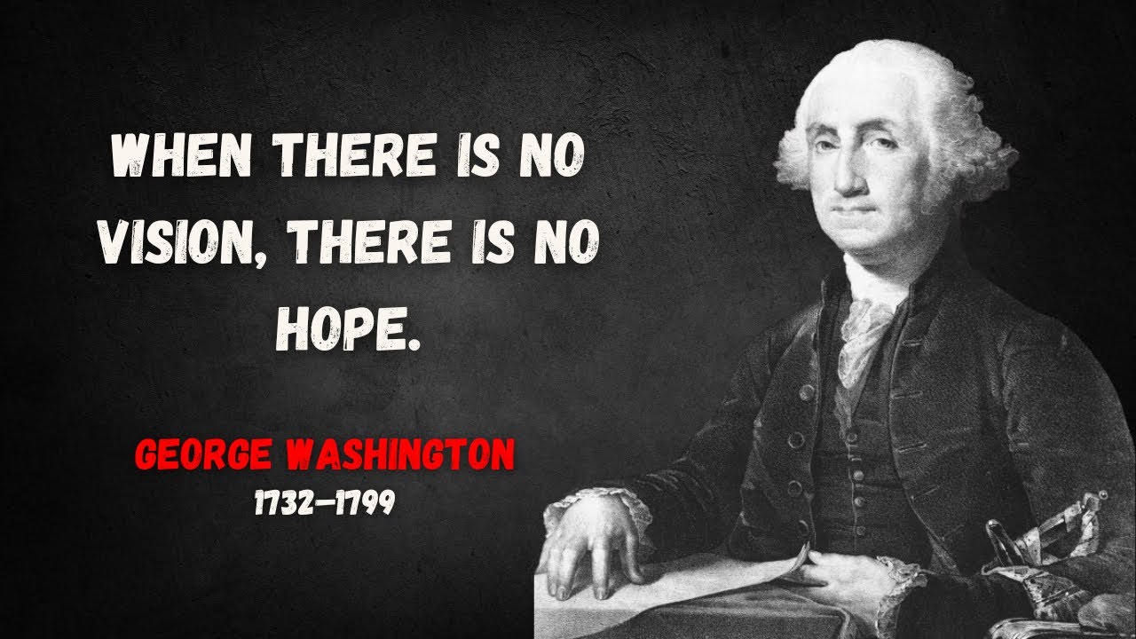 George Washington Timeless Wisdom | Quotes from America's First ...