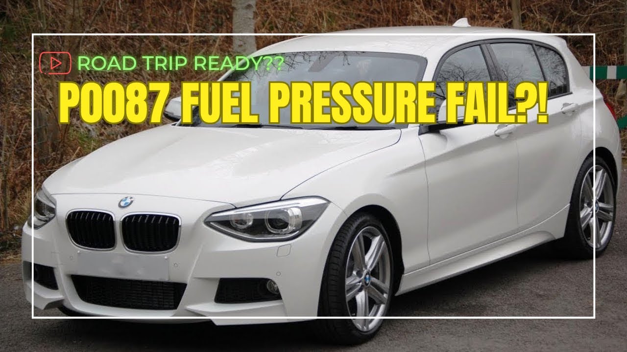 Fault Code Nightmare? BMW F20 N13 P0087 Repair & Road Trip Adventure ...