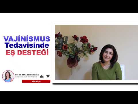 Vajinismus Tedavisinde Eş Desteği - Op. Dr. Esra Demir Yüzer
