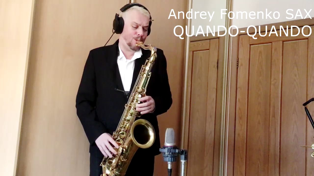 Andrey Fomenko SAX - "QUANDO = QUANDO" Selmer Mark VI 1969 - YouTube