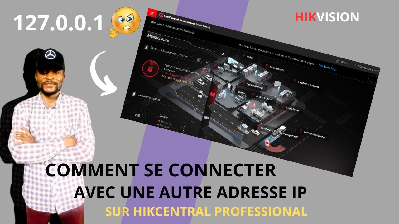 COMMENT CHANGER L'ADRESSE IP 127.0.0.1 DU SERVEUR HIKCENTRAL ...