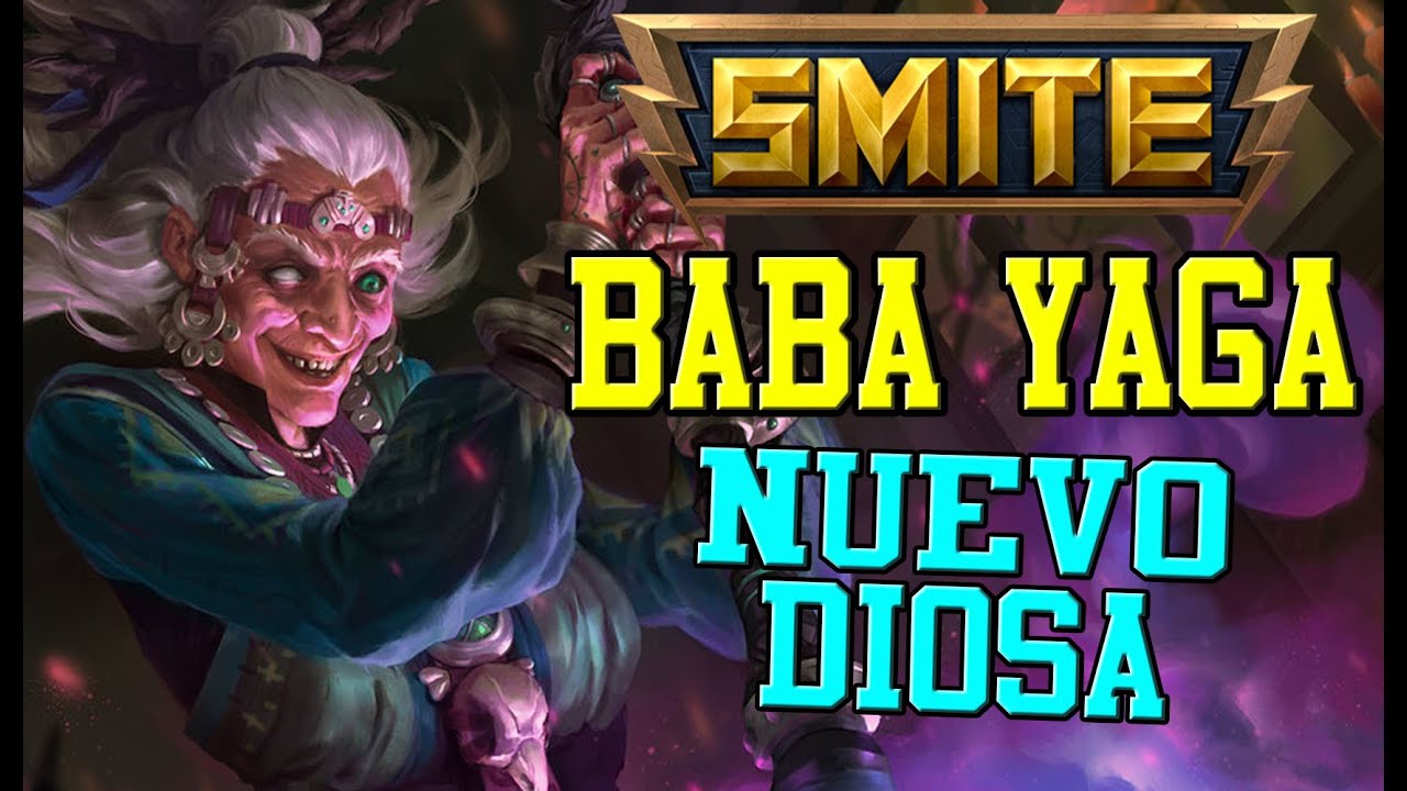 SMITE | BABA YAGA |PROBANDO A LA NUEVA DIOSA BABA YAGA! - YouTube