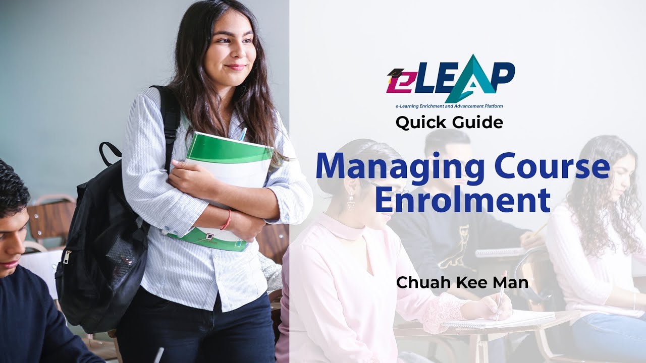 eLEAP Guide for Beginners: Managing Course Enrolment - YouTube