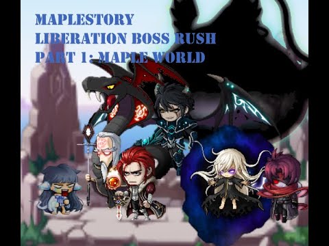 [Reboot] Maplestory Liberation Boss Rush Part One: Maple World - YouTube