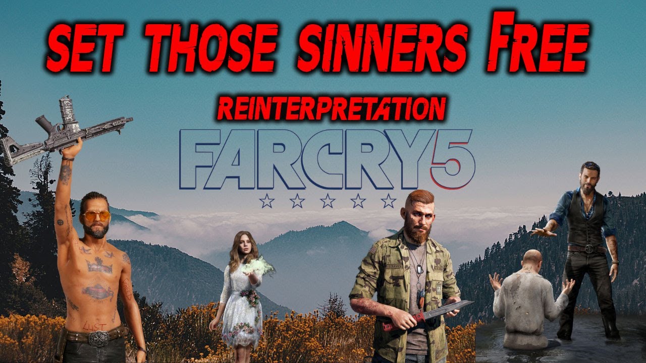 Set Those Sinners Free (Reinterpretation) | Dan Romer Far Cry 5 | 1 ...