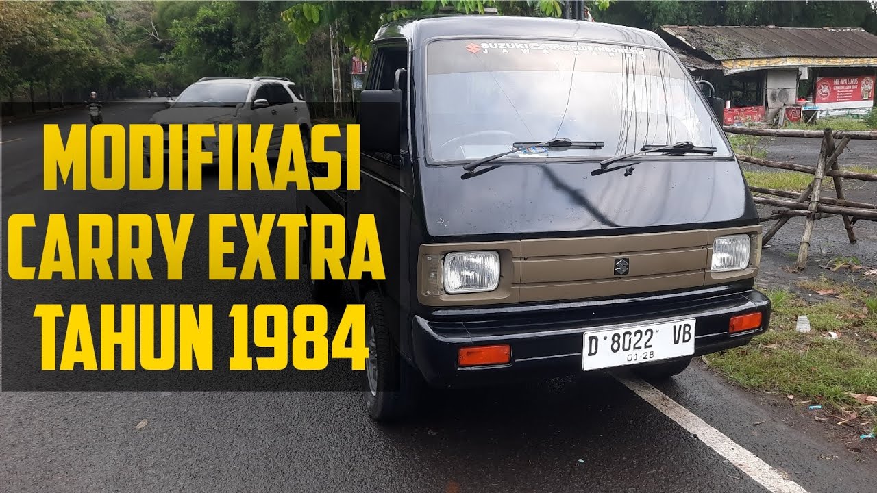 SUZUKI CARRY BUEK MODIFIKASI KEDOK CARRY EXTRA - YouTube