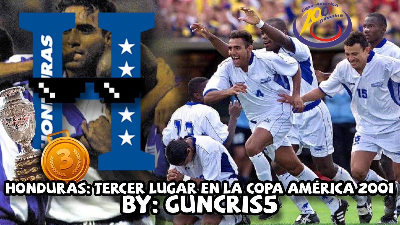 🇭🇳 HONDURAS y el tercer lugar en la Copa América de 2001 como invitado ...