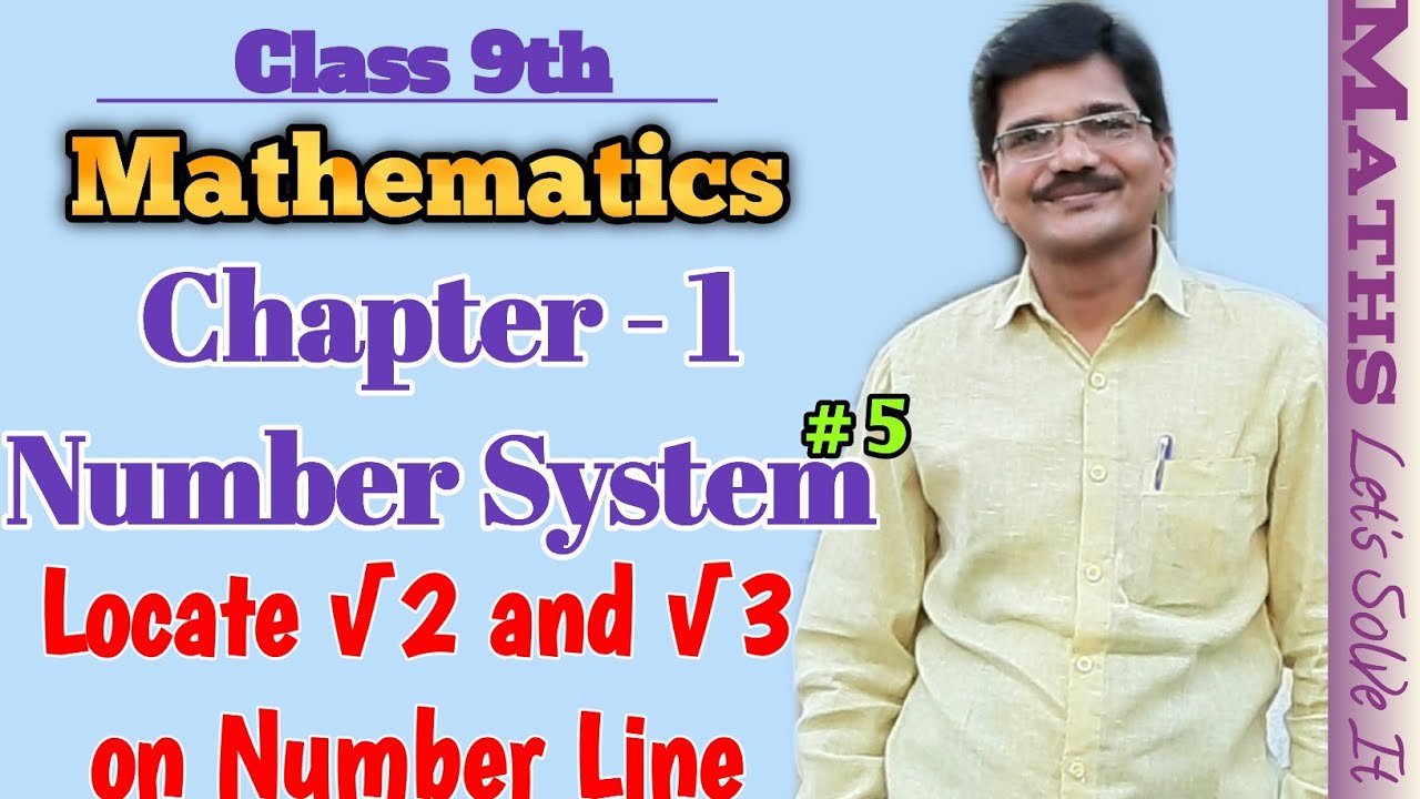 Class 9 Maths | Chapter 1 | Number System | Locate √2 and √3 on Number ...