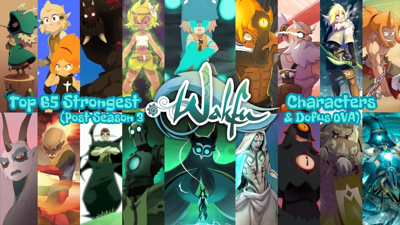 Top 65 Strongest Wakfu Characters (Post Season 3 & All OVA) - YouTube