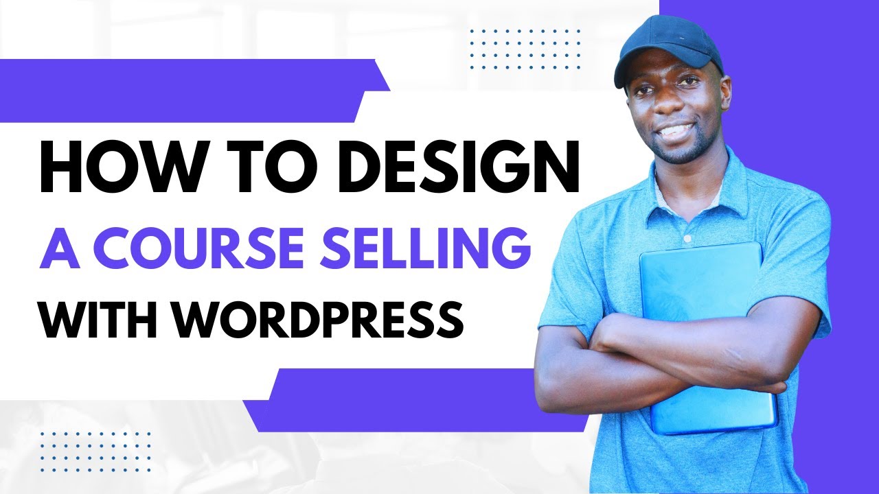How to design a course selling website With WordPress - YouTube