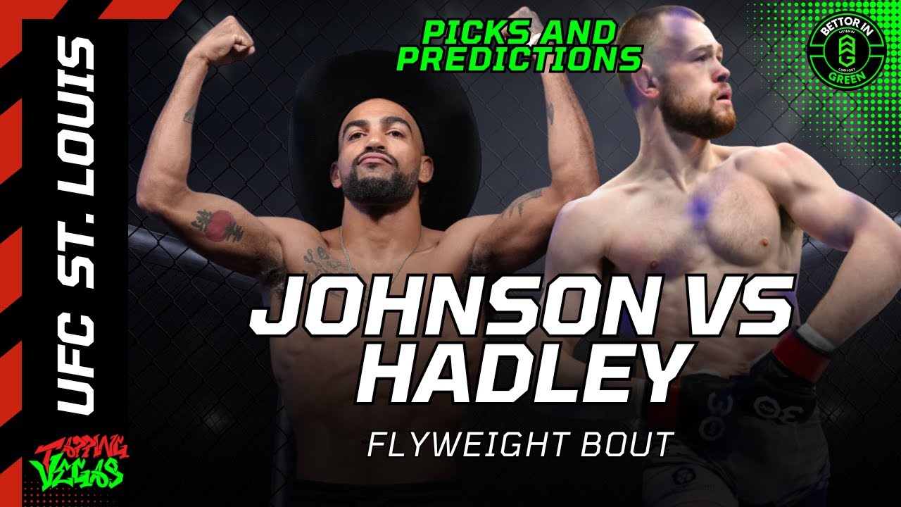 Johnson vs Hadley UFC St. Louis Bets & Predictions! - YouTube