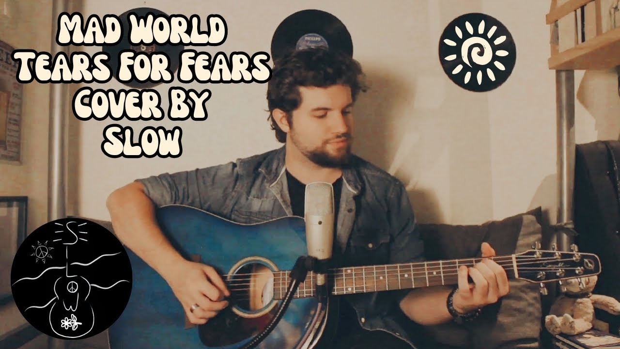 Mad World - Tears For Fears (Slow Cover) - YouTube