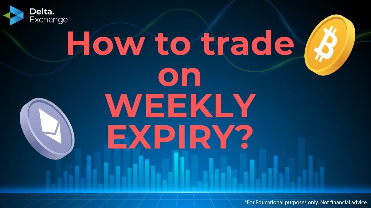 How to trade on Weekly Expiry? | #bitcoin #ethereum - YouTube