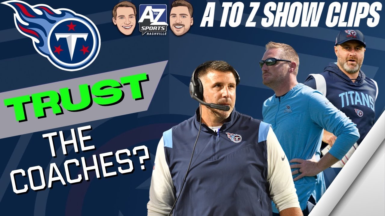 Gauging The Trust Levels In The Titans' Coaching Staff - YouTube
