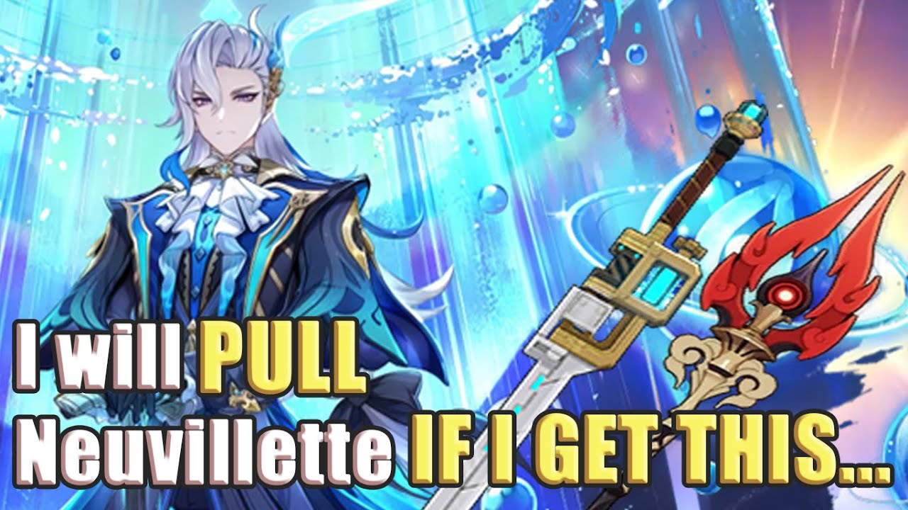 [Genshin Impact] I will PULL Neuvillette if I get this... - YouTube