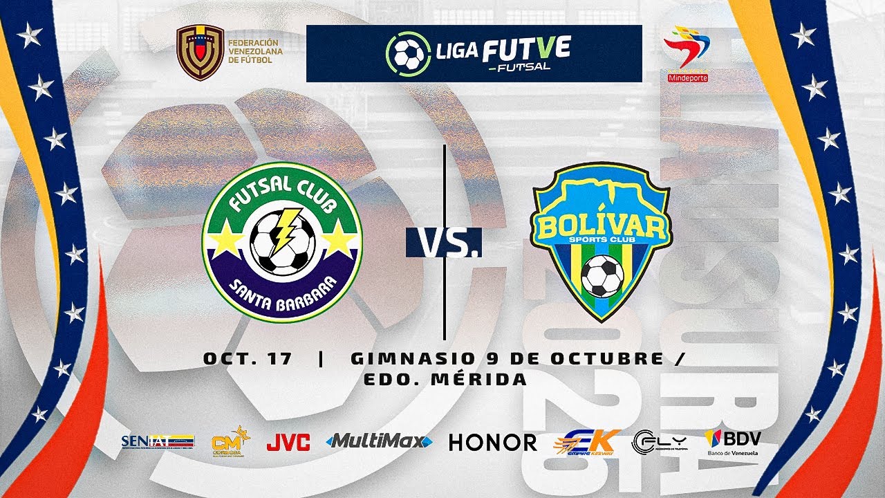 SANTA BARBARA FC VS BOLIVAR SC - JORNADA 8 LIGA FUTVE FUTSAL CLAUSURA ...