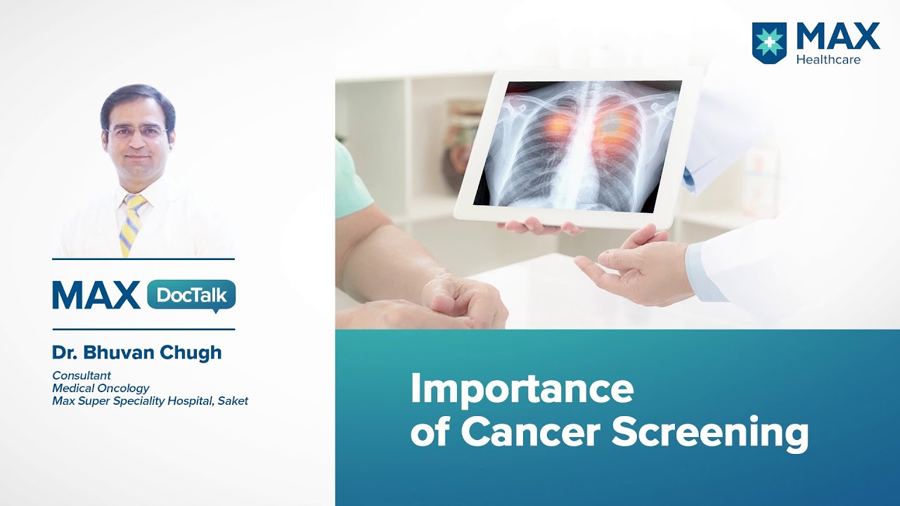 Common Cancer Screening Tests | Dr. Bhuvan Chugh | Max Hospital, Saket ...