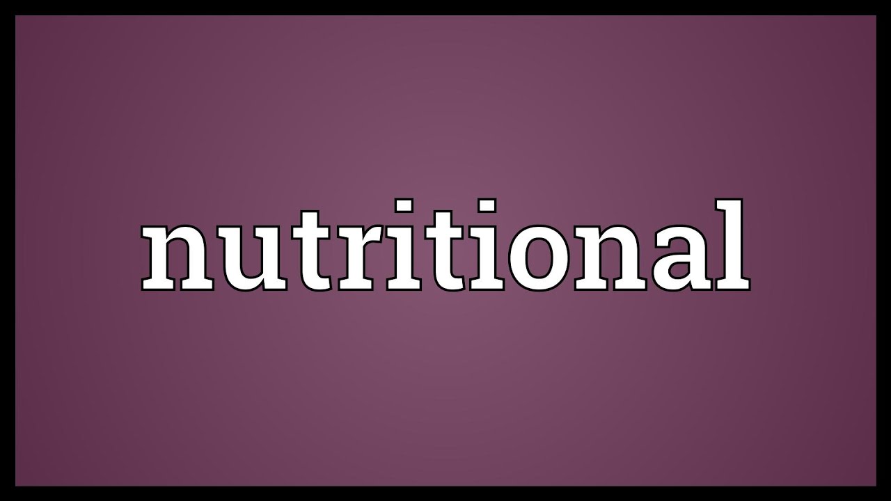 Nutritional Meaning - YouTube