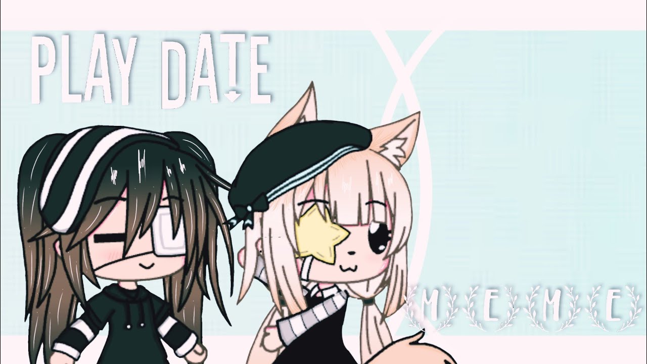 ฯPlay Date Memeฯ Especial +20 subs~ - YouTube