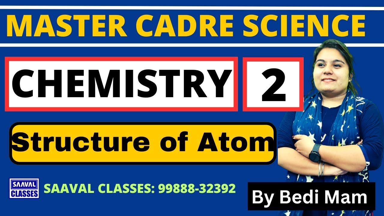 DAY-2 Chemistry Structure of Atom | Master Cadre Science Punjab | M: 9988-32392 - YouTube