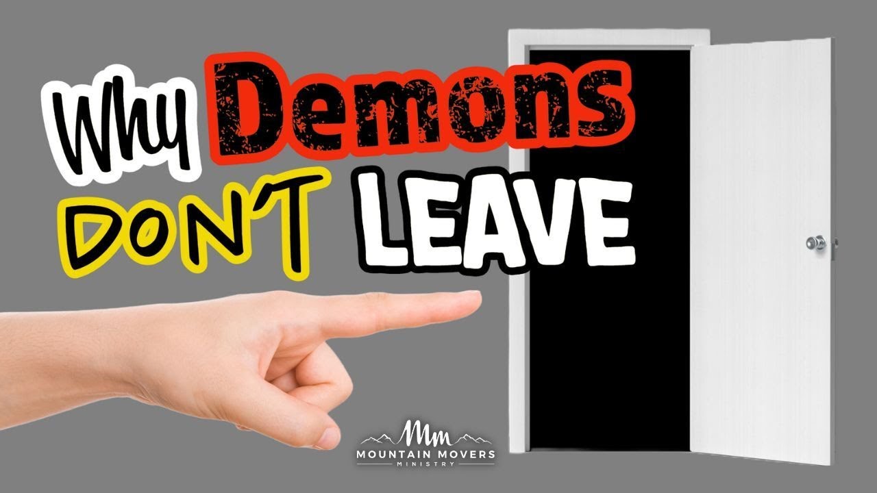 Why Demons DON'T LEAVE! - YouTube