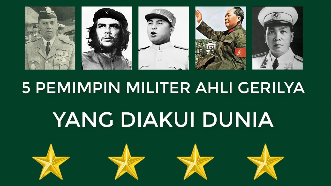 5 Jenderal Tokoh Militer Ahli Gerilya yang diakui Dunia Internasional ...