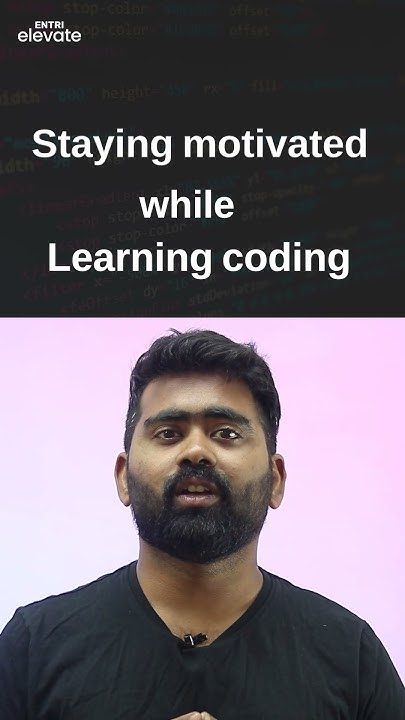Staying Motivated While Learning Coding | Coding in telugu with Entri Elevate Telugu #shorts ...