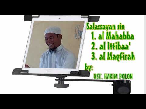 Salassayan sin  al Mahabba,  al Ittibaa',   al Magfira
