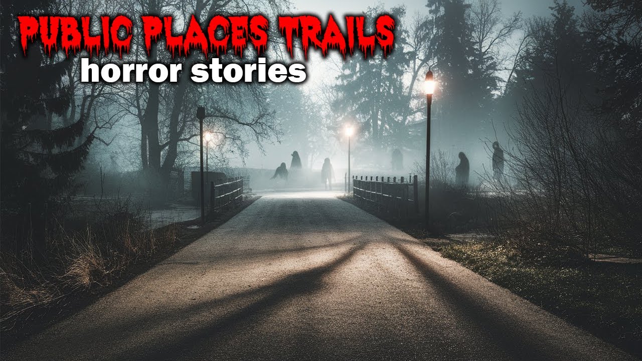 Real Life Scary Ghost Encounters in Public Places Trails Horror Stories ...